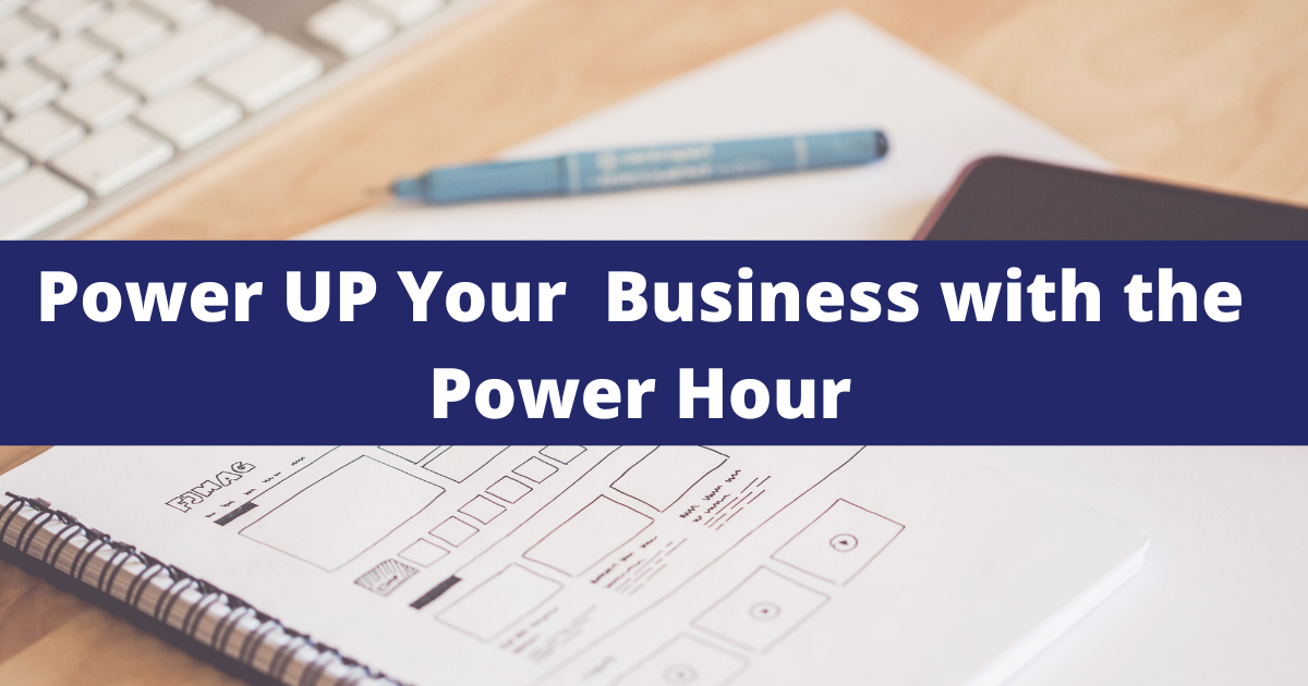Power Hour - Power Up Your Business